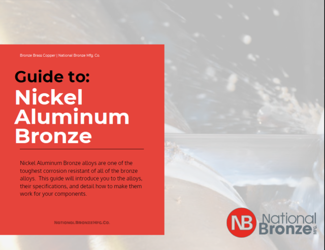 Guide to Nickel Aluminum Bronze Alloys - National Bronze Manufacturing